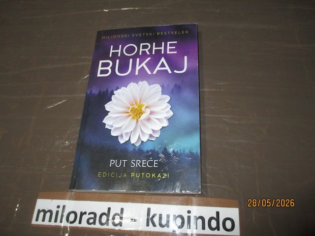 Horhe Bukaj Put sreće