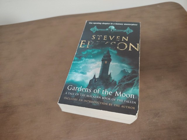 Steven Erikson - Gardens of the Moon