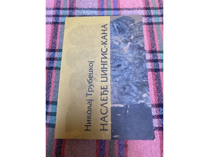 Nasledje Dzingis Kana - Nikolaj Trubeckoj