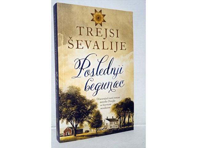 Poslednji begunac - Trejsi Ševalije