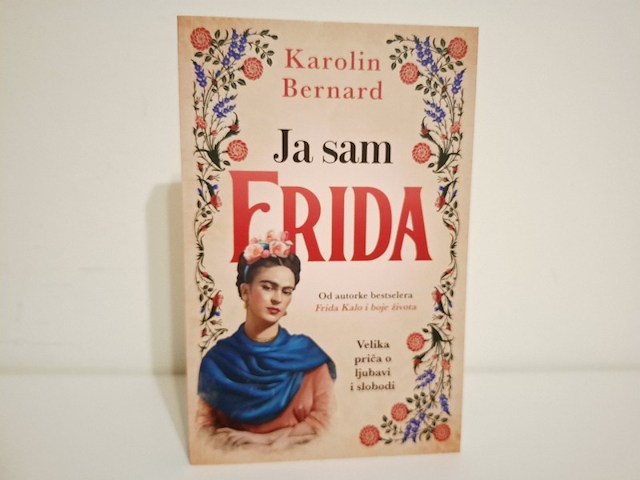 Ja sam Frida - Karolin Bernard NOVO