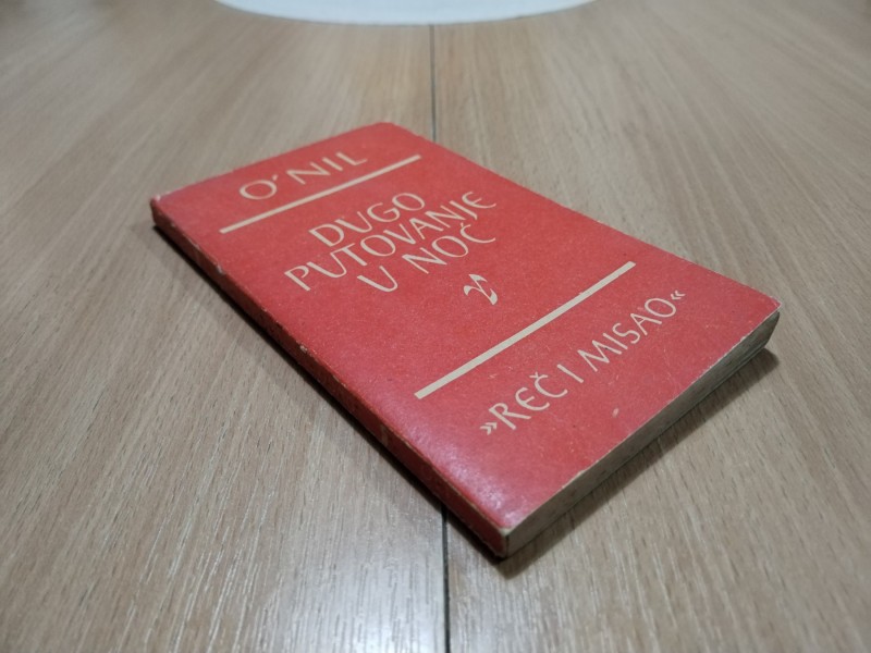 DUGO PUTOVANJE U NOĆ - Judžin O`Nil