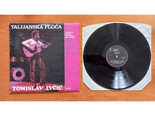 TOMISLAV IVČIĆ - Talijanska Ploča (LP)