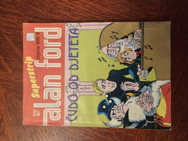 Alan Ford br. 387 Čudo od djeteta