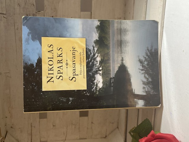 Nikolas Sparks - Spasavanje