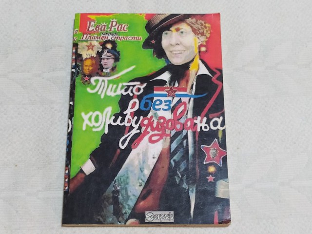EVA RAS - Tito bez holivudizovanja