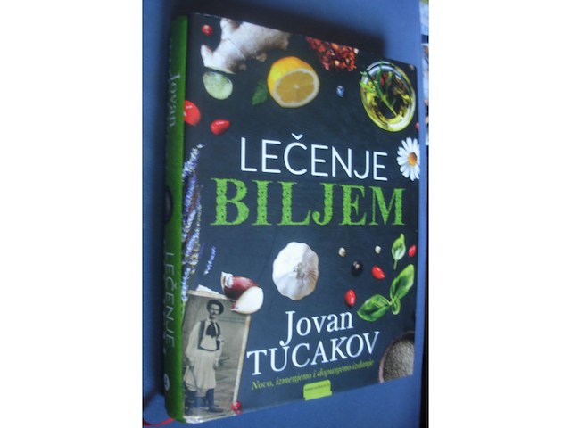 LEČENJE BILJEM - Jovan Tucakov