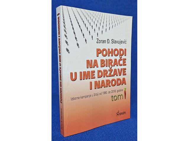 Pohodi na birače u ime države i naroda 1. - Slavujević