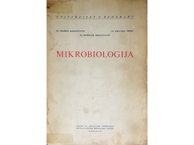 Mikrobiologija - Dr.Marko Radojčević,Dr.Branko Trbić