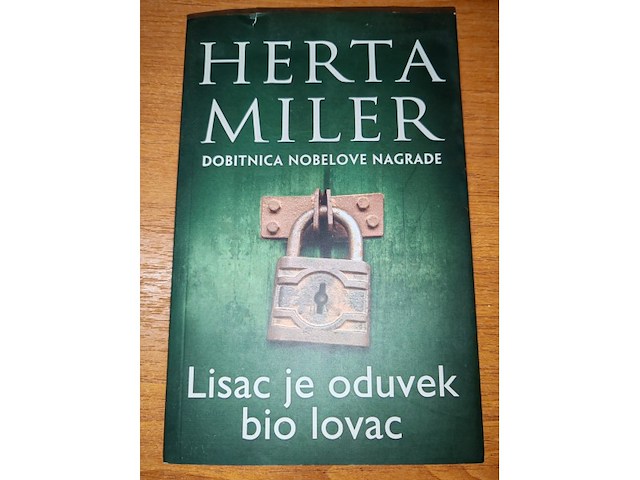 Lisac je oduvek bio lovac - Herta Milar