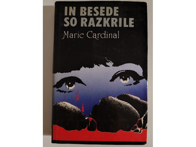 In besede so razkrile - Marie Cardinal - slovenački