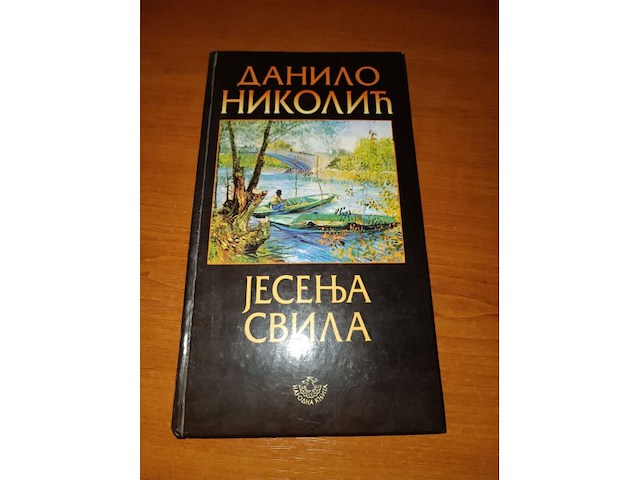 Jesenja svila - Danilo Nikolić