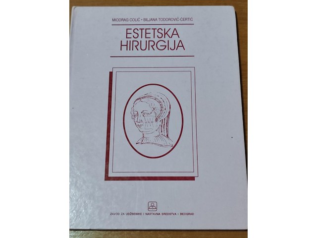 Estetska hirurgija - Miodrag Colić