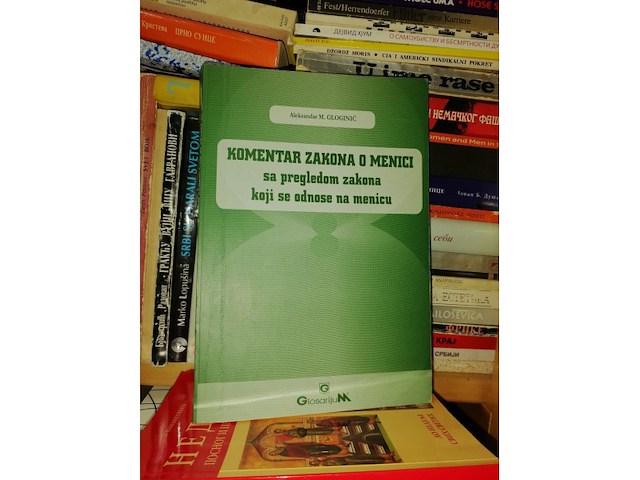 KOMENTAR ZAKONA O MENICI - Gloginić