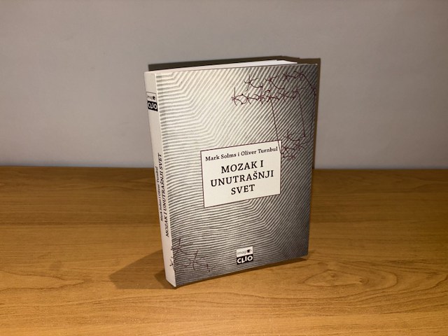 MARK SOLMS - MOZAK I UNUTRAŠNJI SVET