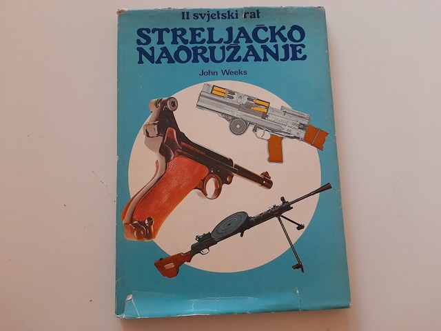 II svjetski rat - Streljačko naoružanje, John Weeks