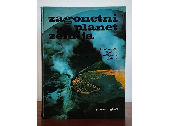 ZAGONETNI PLANET ZEMLJA - Jerome Wykoff