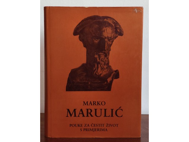 POUKE ZA ČESTIT ŽIVOT S PRIMJERIMA - Marko Marulić