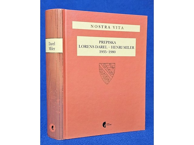 Prepiska Lorens Darel - Henri Miler : 1935-1980.