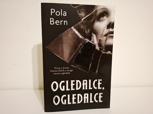 Ogledalce, ogledalce - Pola Bern