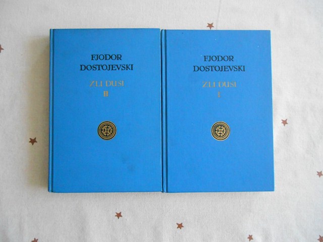 Fjodor Dostojevski - Zli dusi I-II