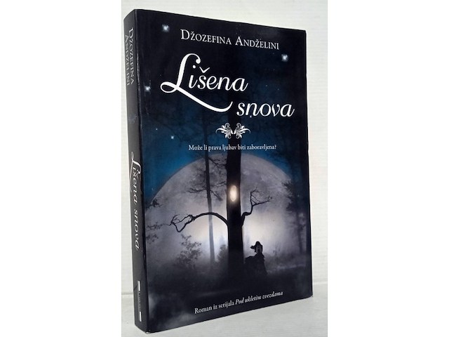 Džozefina Andželini LIŠENA SNOVA