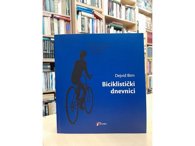 BICIKLISTIČKI DNEVNICI - Dejvid Birn
