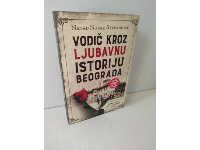 Vodič kroz ljubavnu istoriju Beograda –Nenad Stefanović