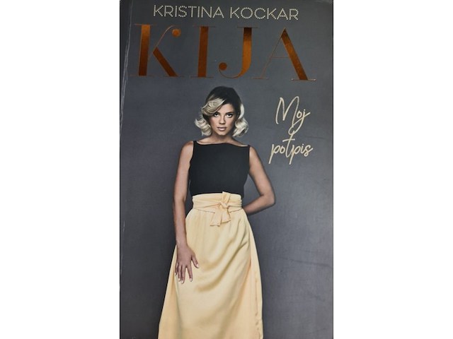 Moj potpis - Kristina Kija Kockar