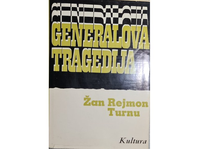 Generalova tragedija - Žan Rejmon Turnu
