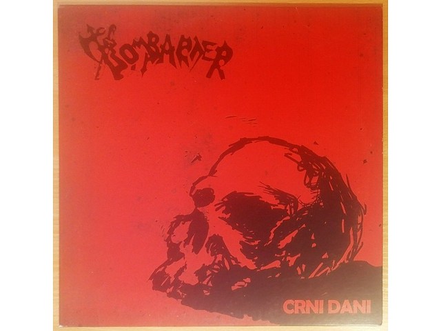LP BOMBARDER - Crni dani (2021) NOVA + AUTOGRAMI !!!
