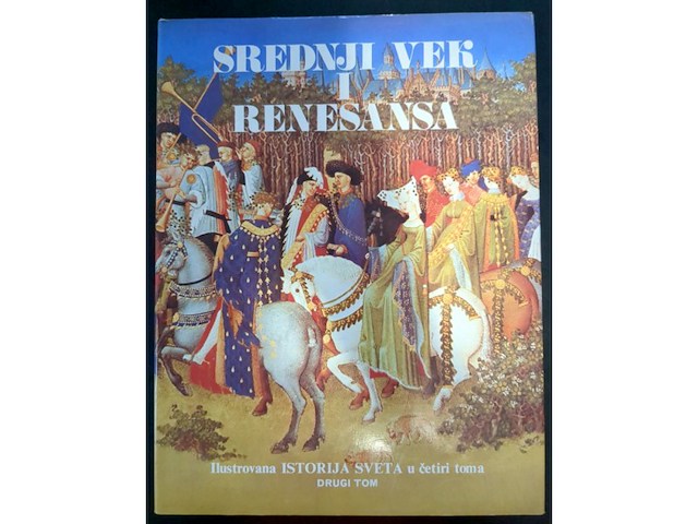 Ilustrovana istorija sveta. 2, Srednji vek i renesansa