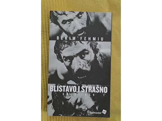 Blistavo i strašno  II  Bekim Fehmiu