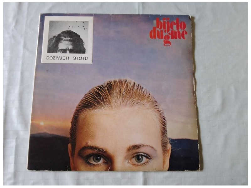 BIJELO DUGME-DOŽIVJETI STOTU