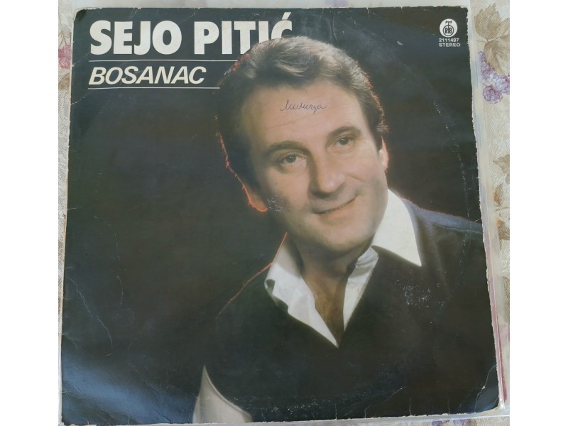 LP Sejo Pitić – Bosanac 1982.god