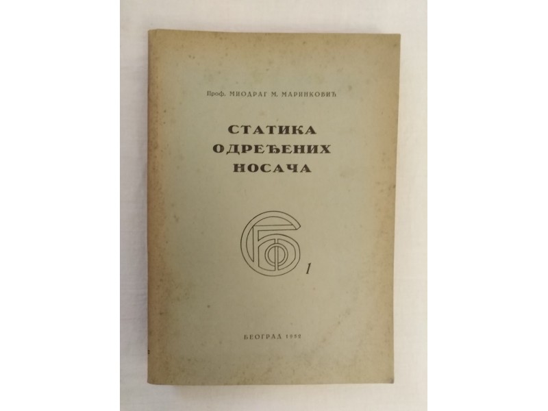 Prof. Miodrag Marinković, Statika određenih nosača
