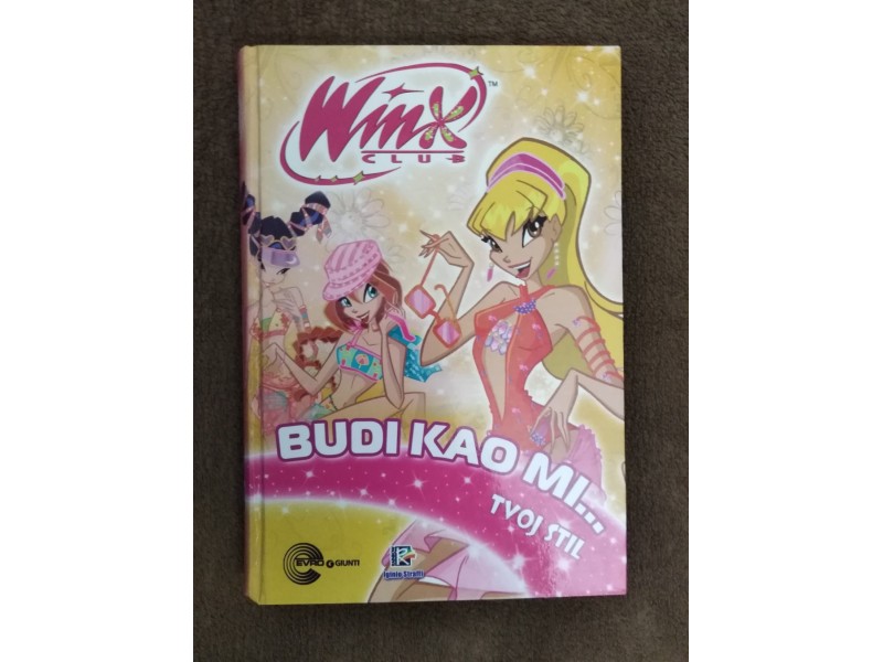 Winx Club, Budi kao mi...