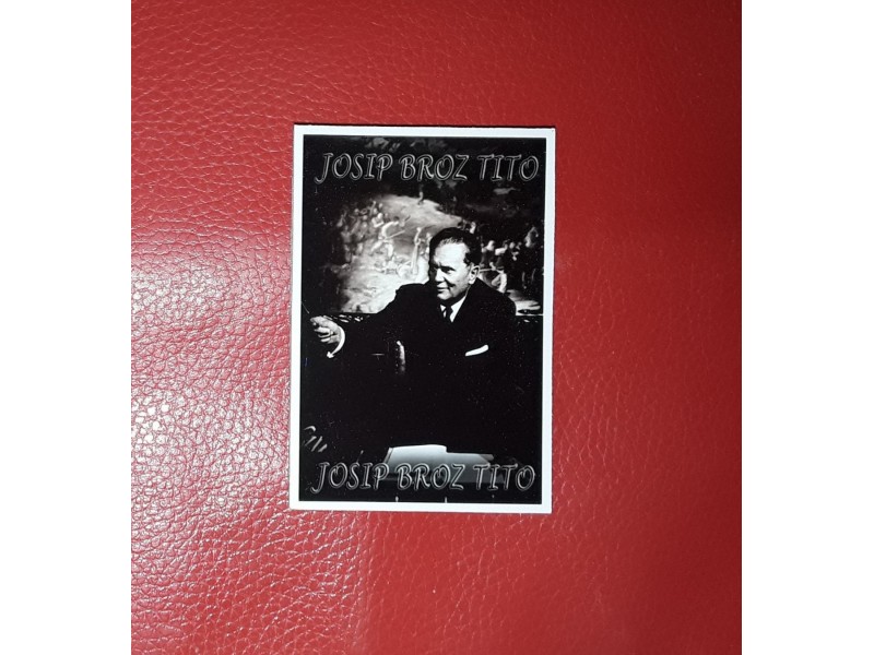 Magnet za frižider – motiv Josipa Broza Tita oko 7 x 5