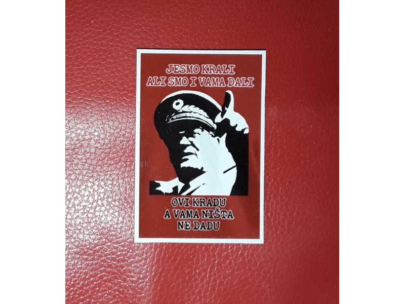 Magnet za frižider – motiv Josipa Broza Tita oko 7 x 5