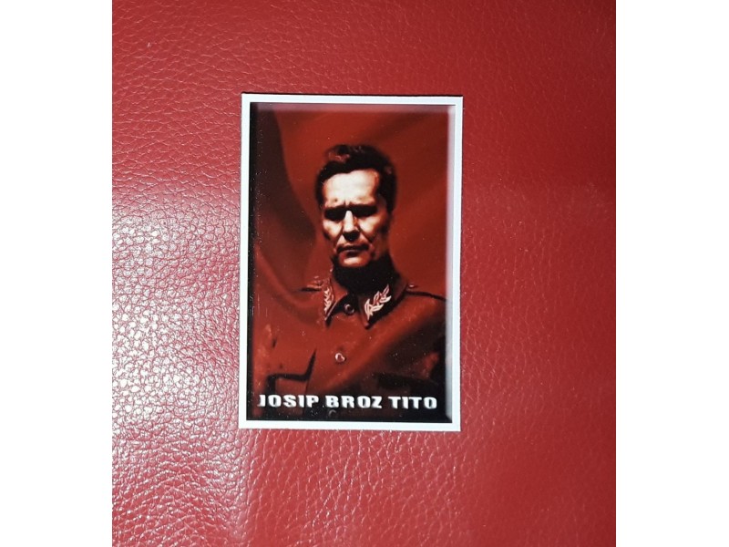 Magnet za frižider – motiv Josipa Broza Tita oko 7 x 5
