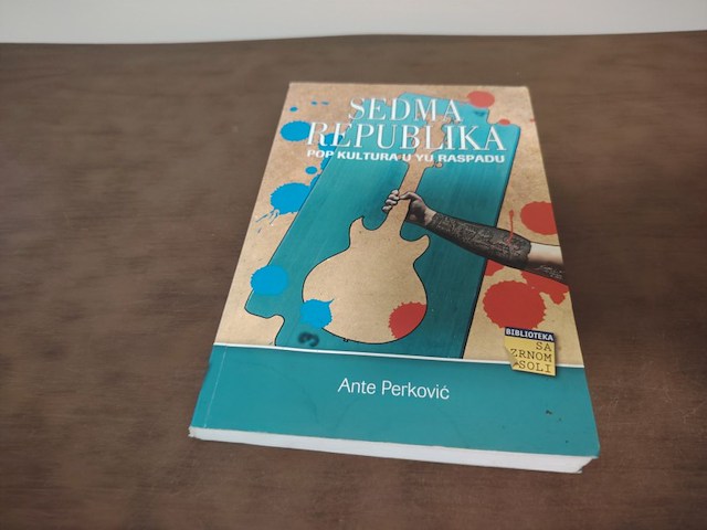 Ante Perkovic - Sedma republika - Pop kultura u YU rasp