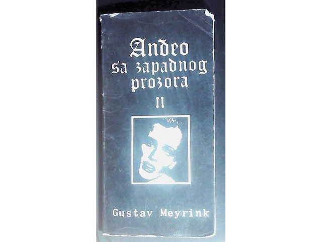 Gustav Meyrink ➡️ Anđeo sa zapadnog prozora II ➡️ 1982