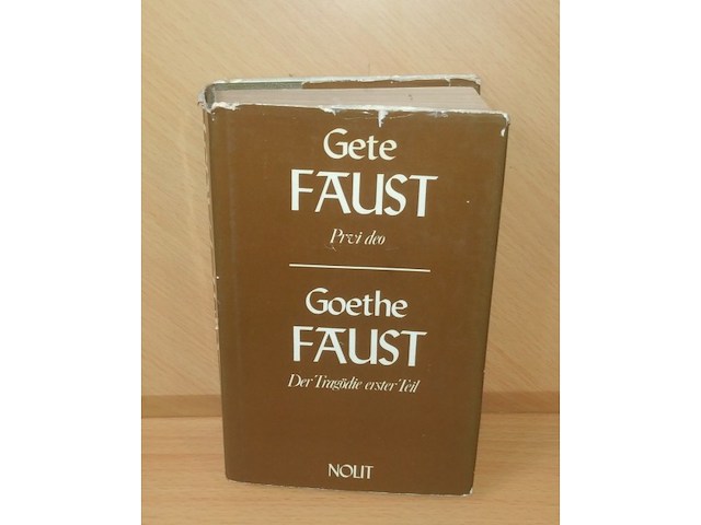FAUST PRVI DEO - GETE (DVOJEZIČNO IZDANJE)