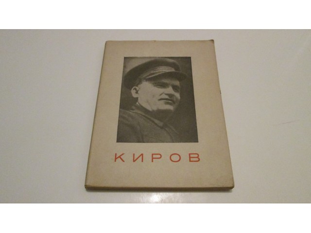 Sergej Mironović Kirov, Biografija