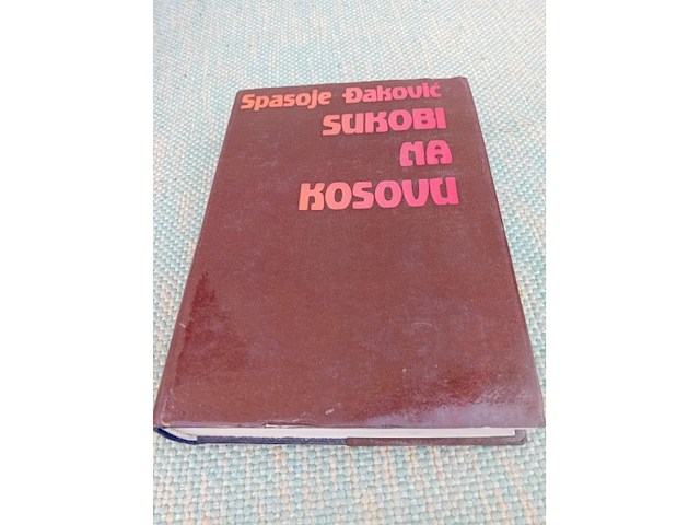 Spasoje Đaković Sukobi na Kosovu
