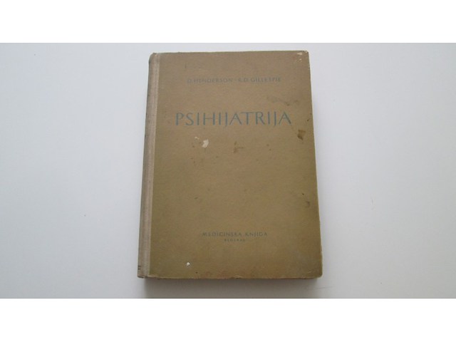 PSIHIJATRIJA, D. Henderson, R. D. Gillespie