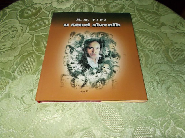 U senci slavnih - M.M. Tivi