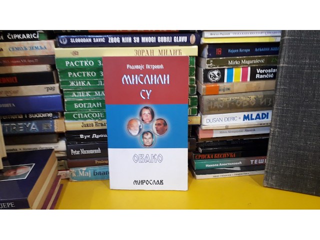 MISLILI SU OVAKO