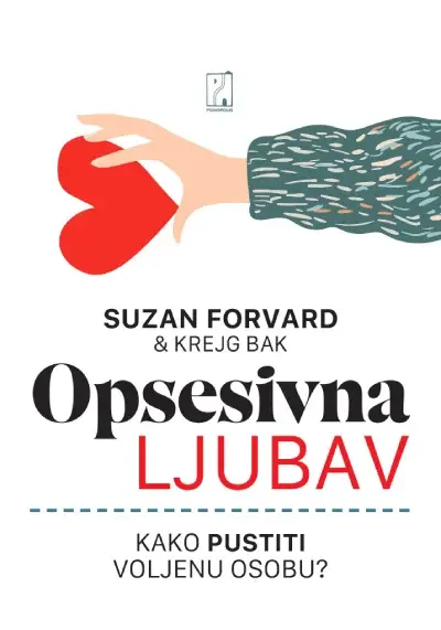 Opsesivna ljubav: Kako pustiti voljenu osobu?