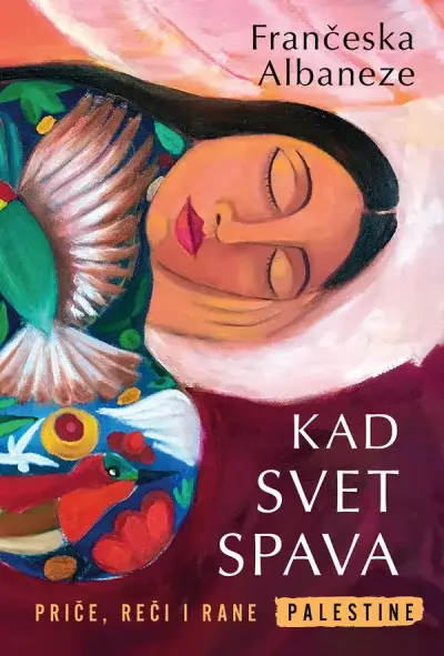 Kad svet spava: Priče, reči i rane Palestine